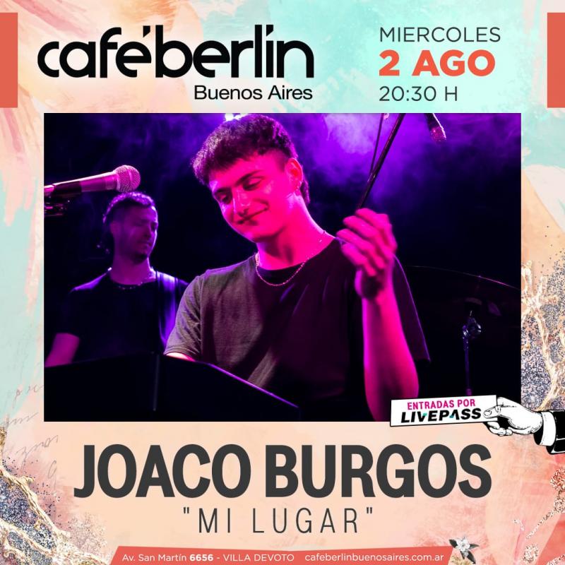 Joaco Burgos en Cafe Berlin